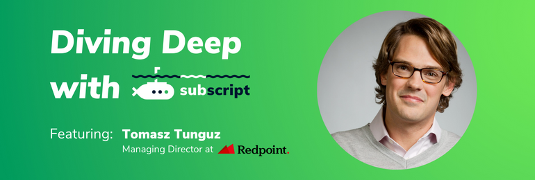 Diving deep into B2B SaaS metrics with Tomasz Tunguz, Managing Director ...