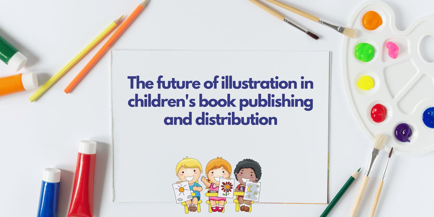 The Future of Children's Book Illustration and Its Impact on the Industry