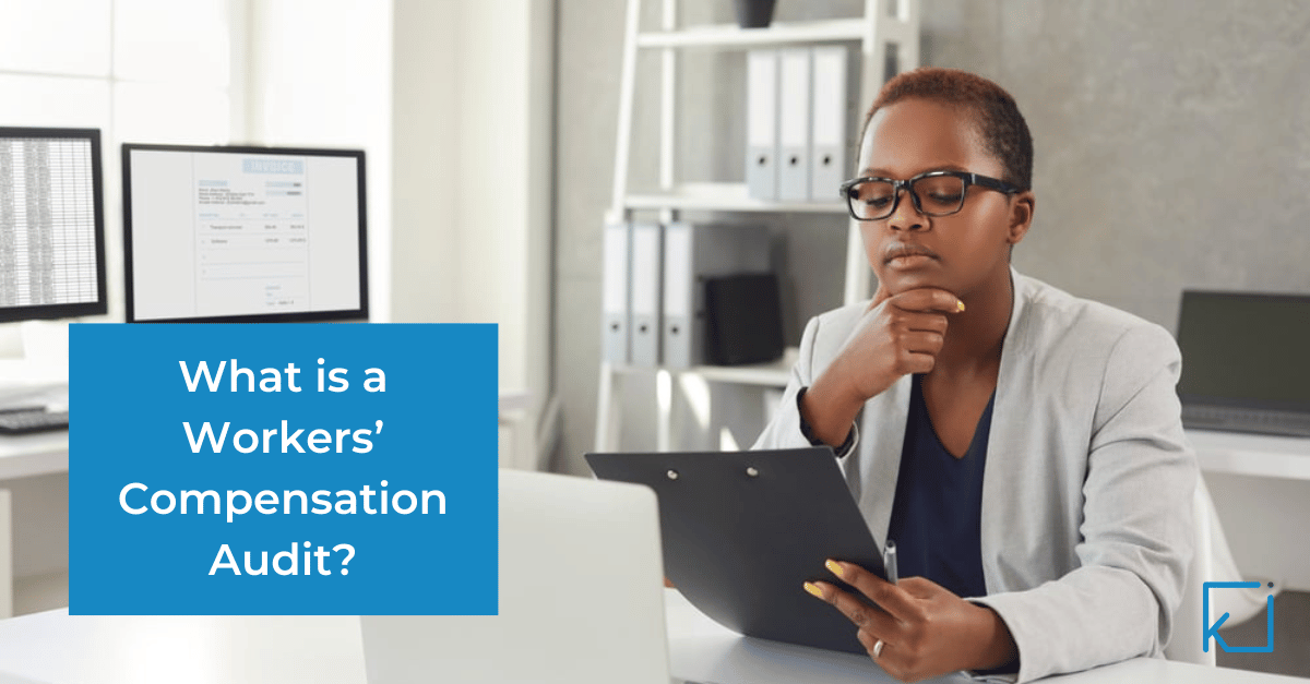 What is a Workers’ Compensation Audit? - Kickstand Insurance