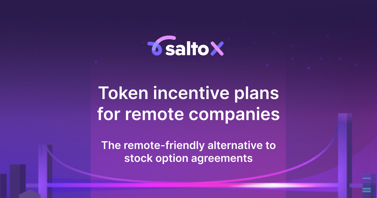 Incentive Token Plans for Remote Companies | Salto X