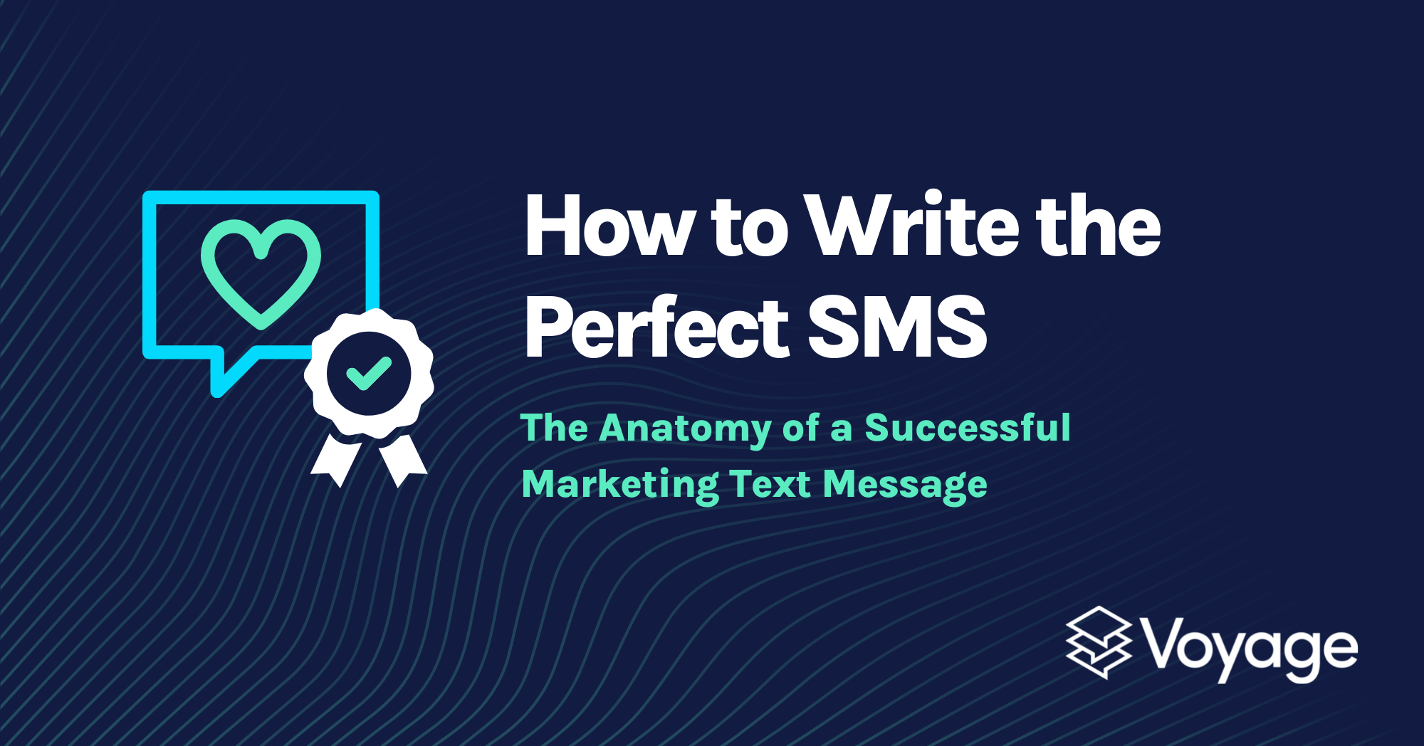 How to Write the Perfect Marketing SMS Message | Voyage SMS