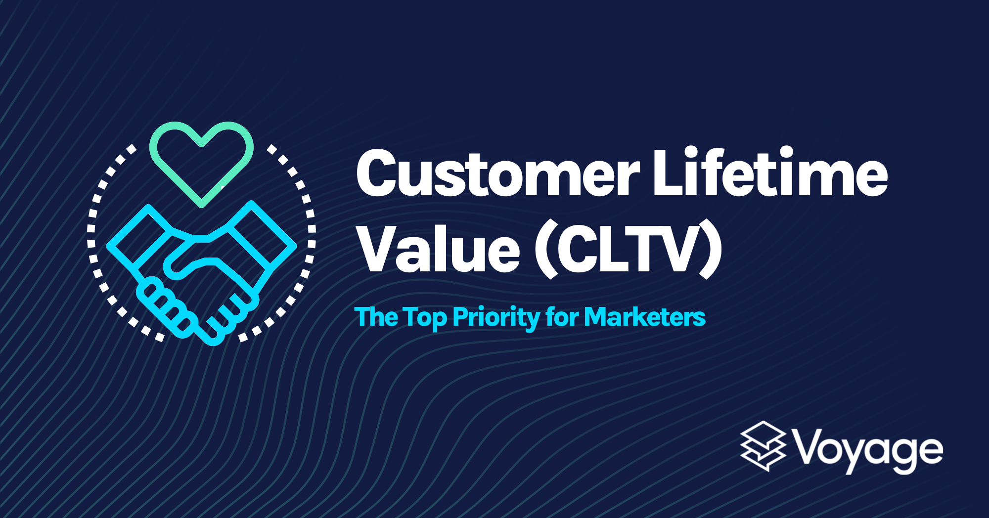 Customer Lifetime Value (CLTV): The Top Priority for Marketers | Voyage SMS