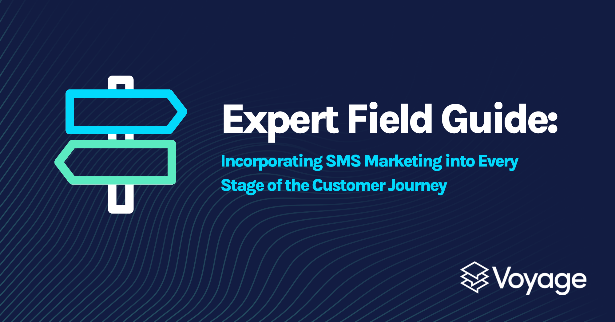 Expert Field Guide: Incorporating SMS Along the Customer Journey ...