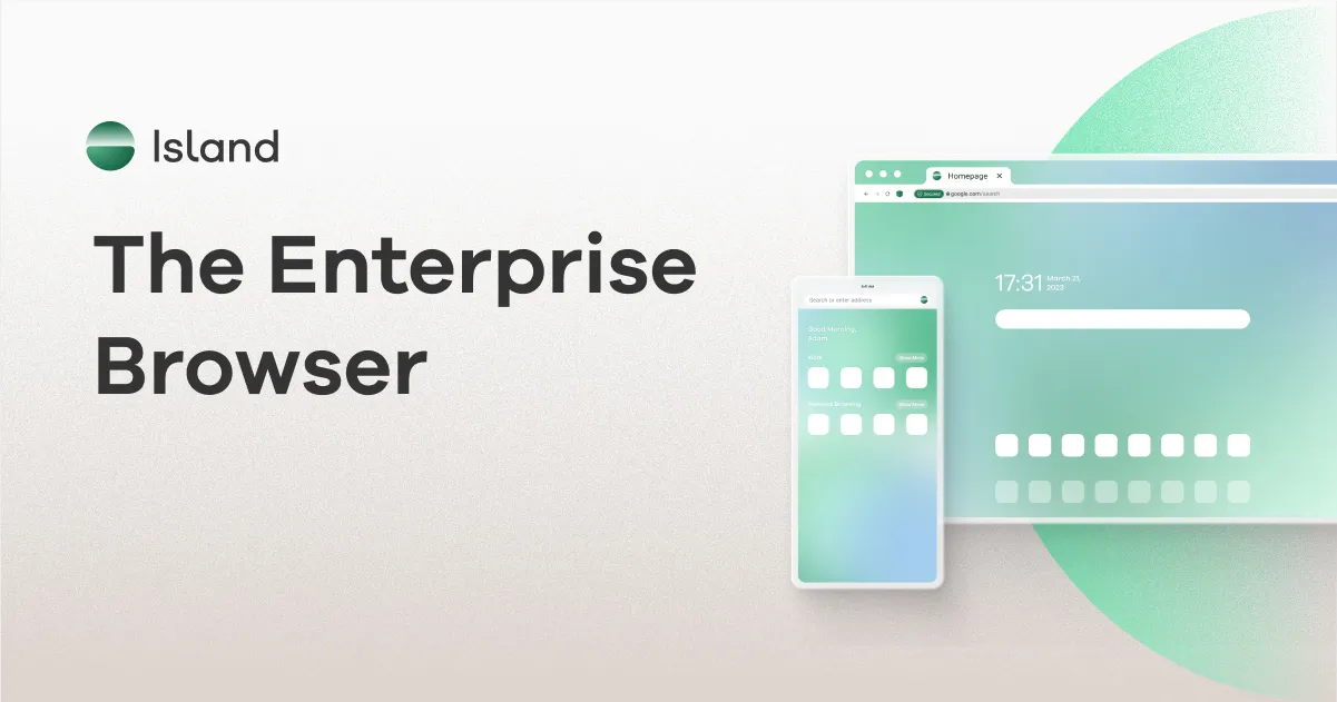 Island | The Enterprise Browser