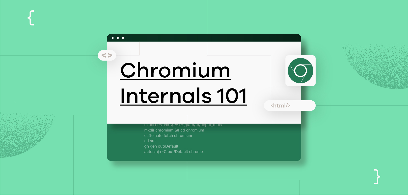 Chromium Internals 101