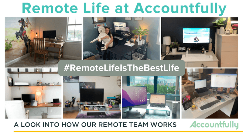 Remote Work Life at Accountfully: A Look Into How Our Remote Team Works