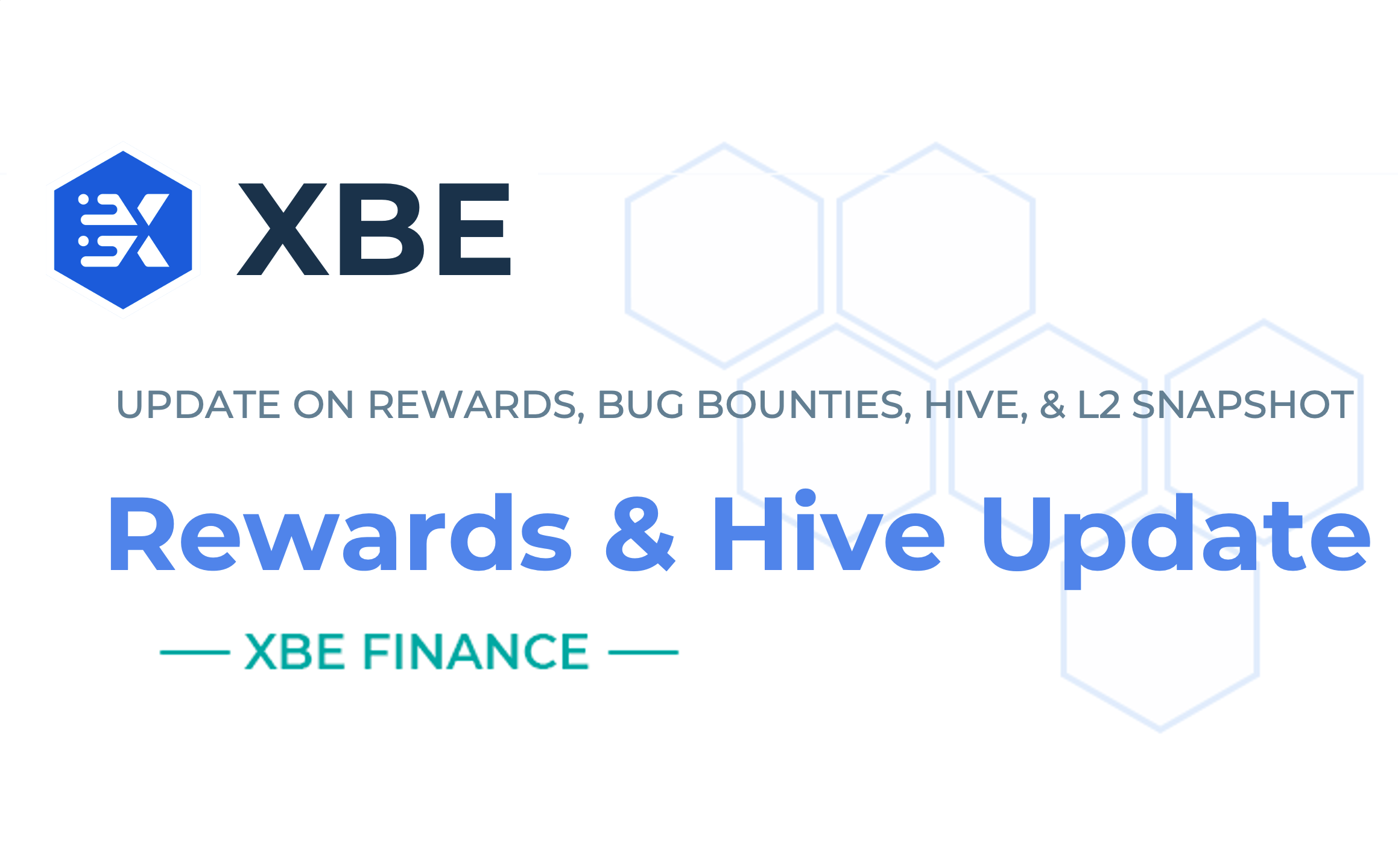 Rewards, Hive & Layer 2 Update - XBE Finance