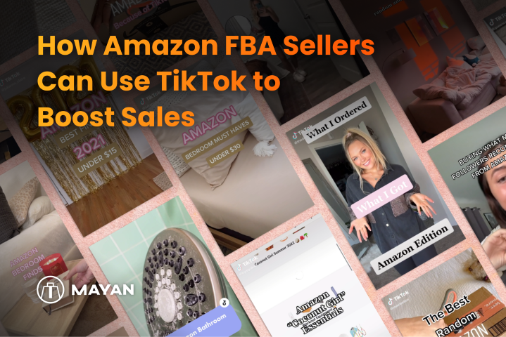 Need to Boost Your Amazon Sales? Try TikTok | Mayan