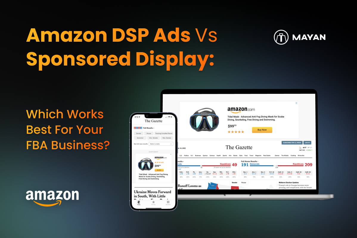 Amazon DSP versus Sponsored Display Advertisements | Mayan