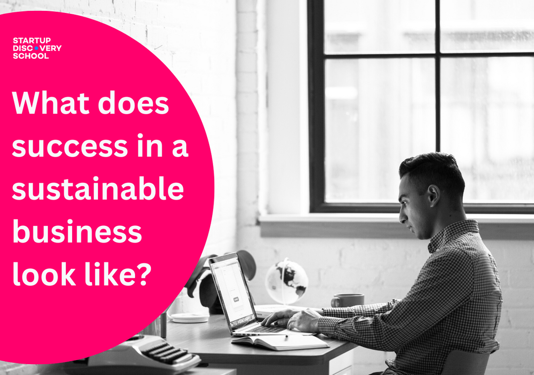 What does success in a sustainable business look like? — Startup ...