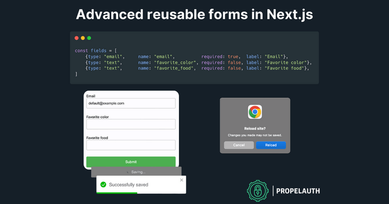 Creating advanced reusable forms in Next.js | PropelAuth Blog