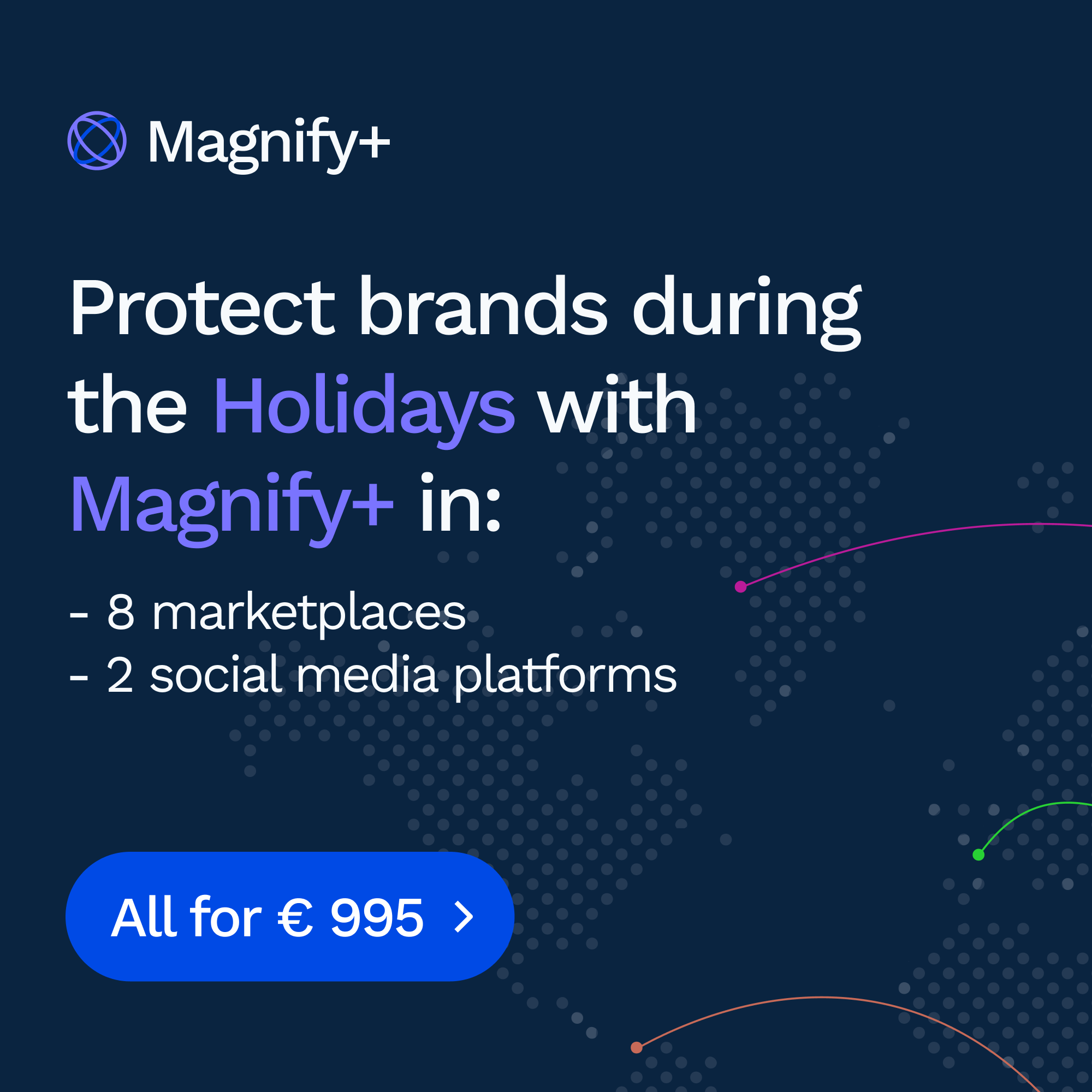 Magnify+ | Holiday season