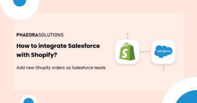 How to integrate Salesforce with Shopify? Add new Shopify orders as ...