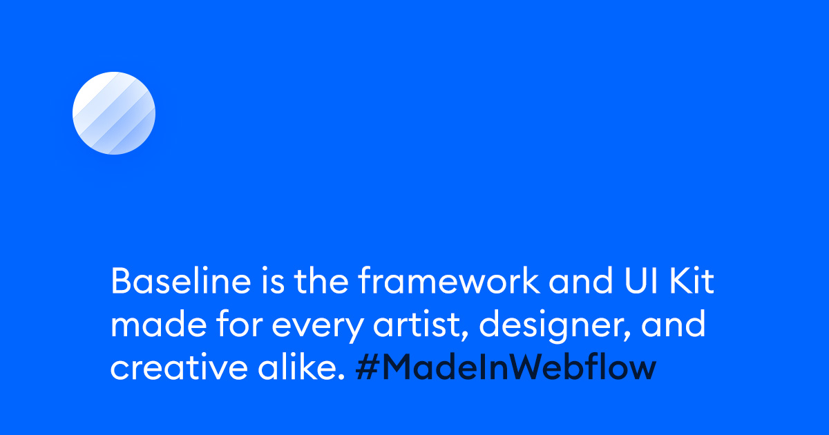Baseline. A utility-first framework for Webflow.