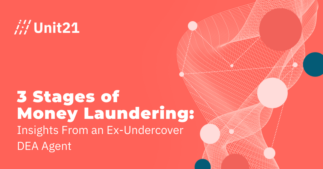 3 Stages of Money Laundering: Insights From an Ex-Undercover DEA Agent ...