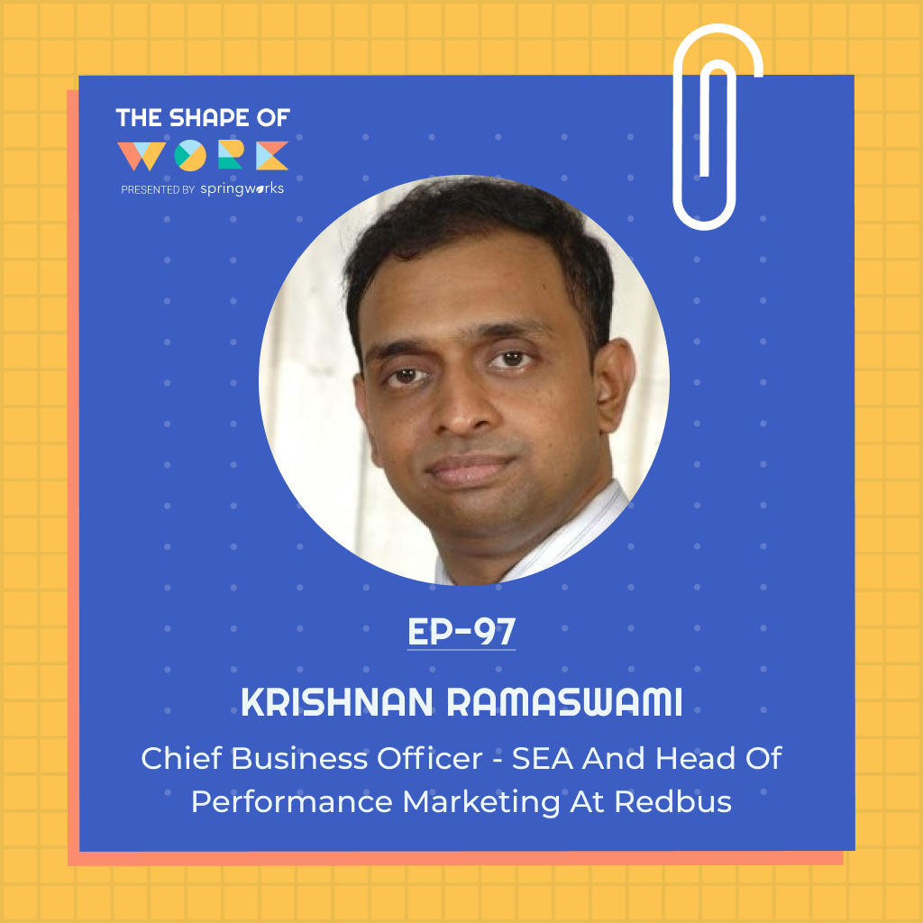 #97: Krishnan Ramaswami on managing a global team, employee feedback ...
