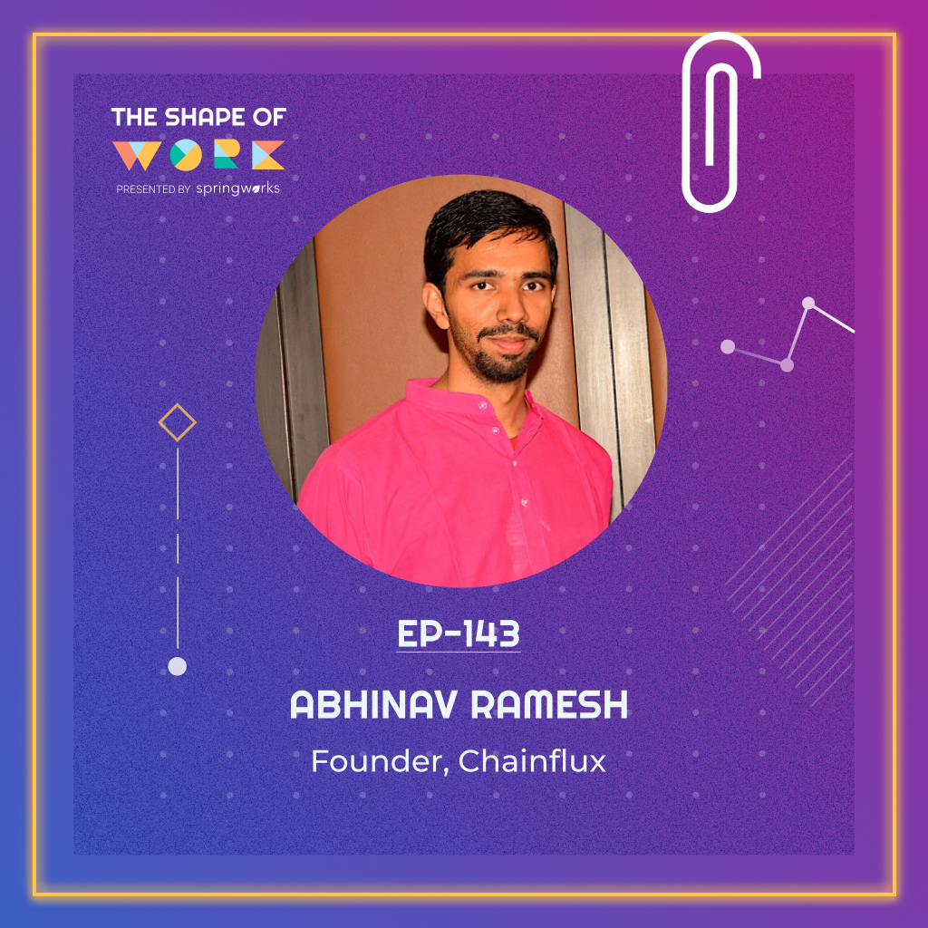 #143: [The Web3 Shape of Work] Abhinav Ramesh on Web3 tech hiring ...