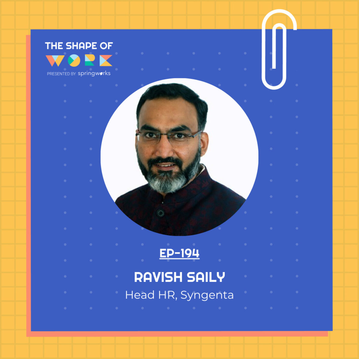 #194: Ravish Saily on how employers can manage and engage diverse ...