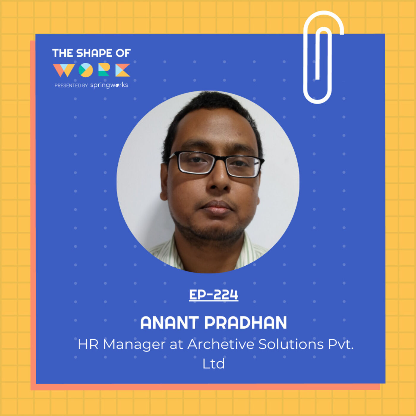  224 Anant Pradhan On Leveraging HR Tech To Improve Performance 