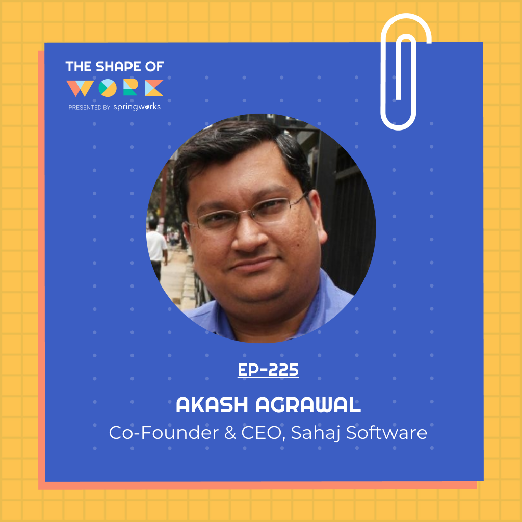 #225: Unlocking the secrets to employee experience, with Akash Agrawal ...
