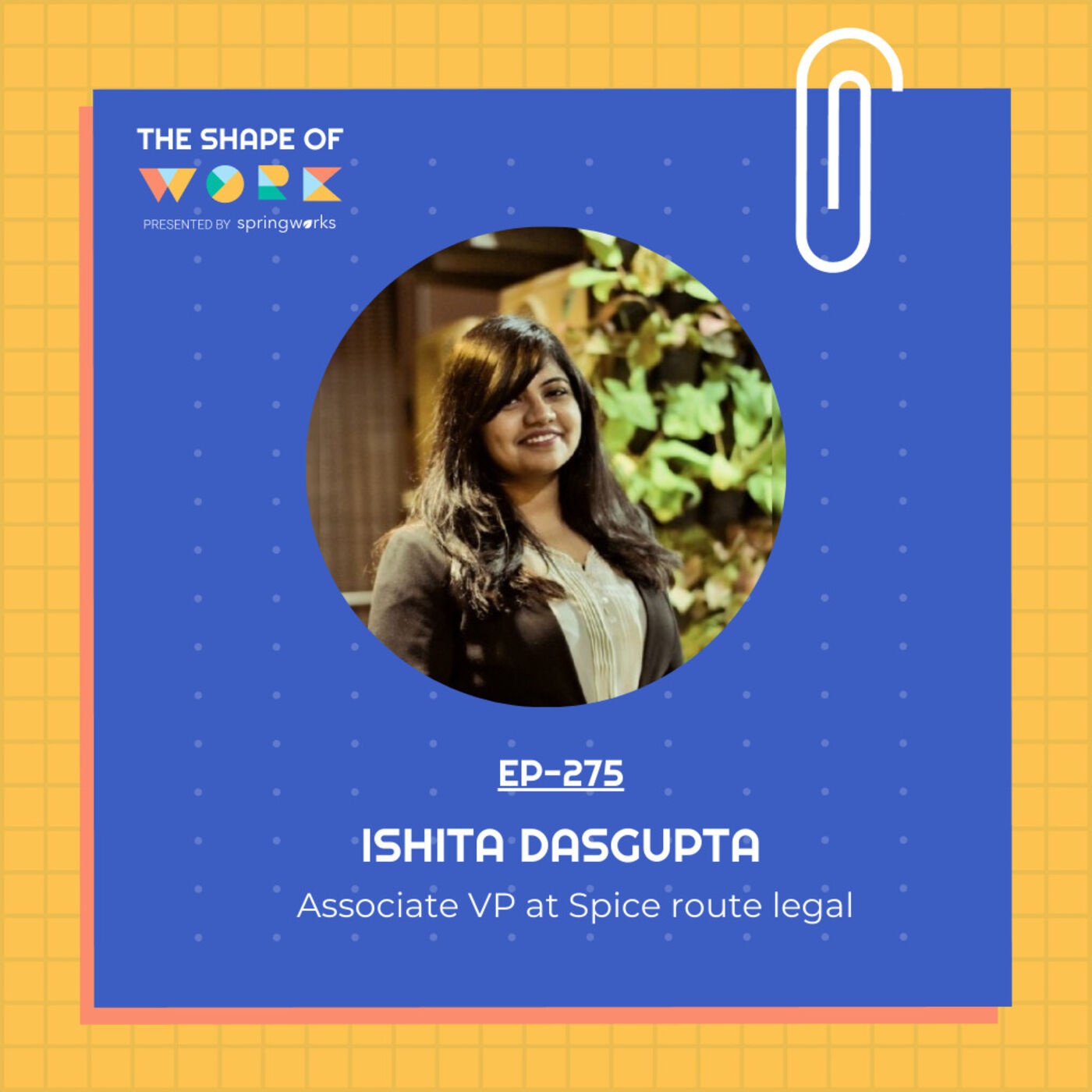 #275: Ishita Dasgupta discusses workplace dynamics, the future of work ...