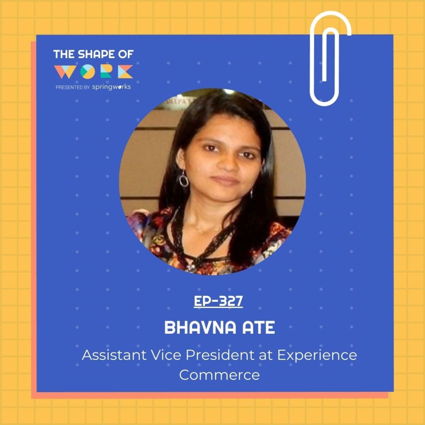 #327: Bhavna Ate on trends that will take over the HR industry in 2023 - The Shape of Work