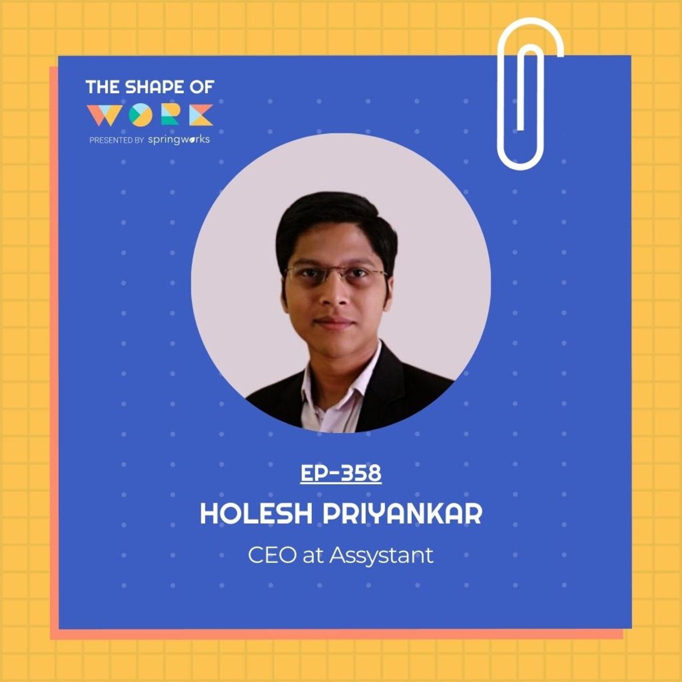 #358: Holesh Priyankar on the benefits of technology in HR and its ...