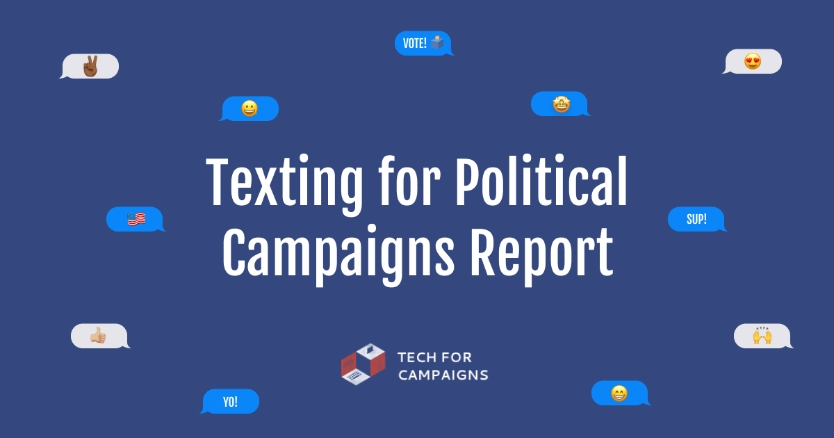 2018 Political Texting Report | Tech For Campaigns