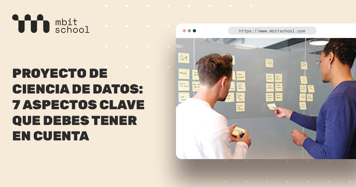 Proyecto de Ciencia de Datos: 7 aspectos clave que debes tener en ...