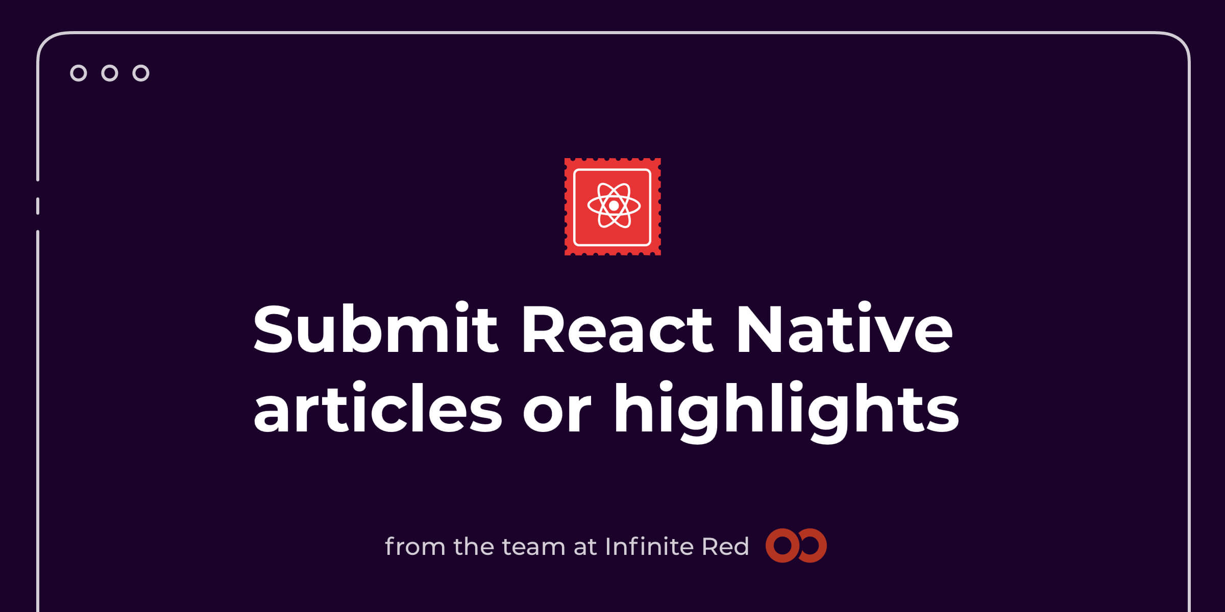 Submit an Article to the React Native Newsletter