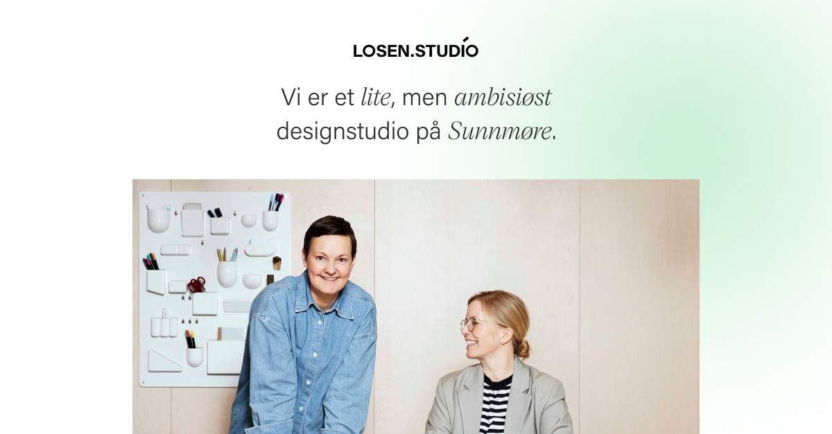 Losen studio, et lite men ambisiøst designstudio i Ålesund