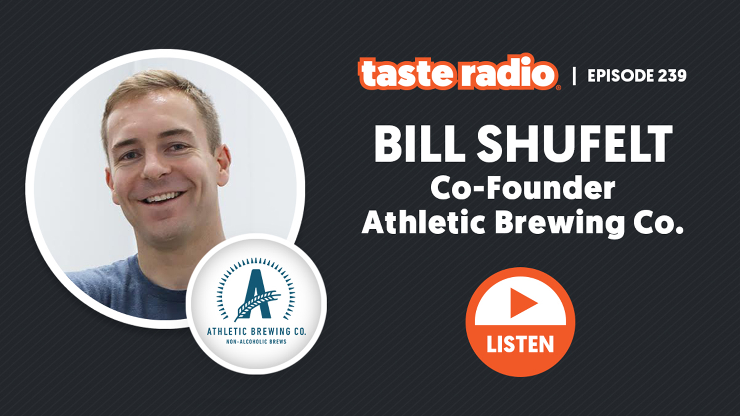 Bill Shufelt, Co-Founder & CEO of Athletic Brewing, is a Brewbound Insider
