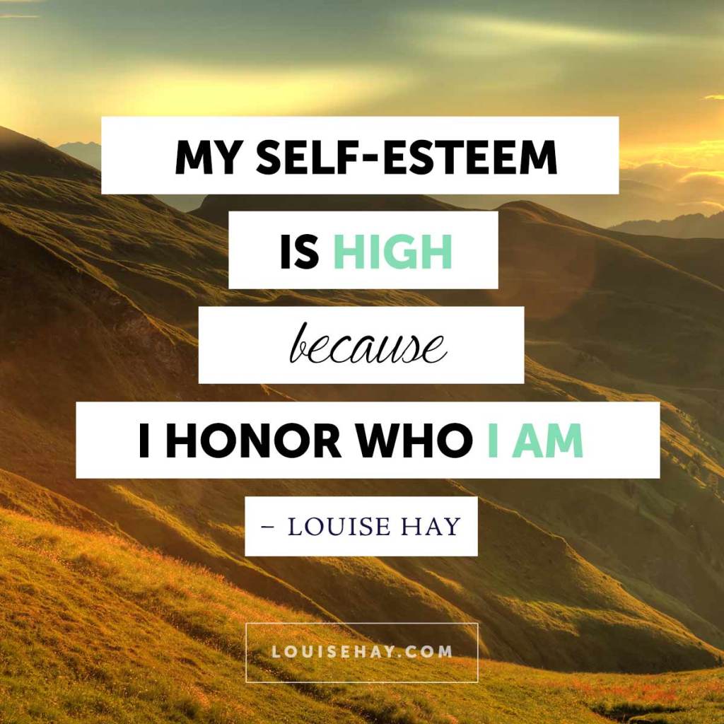 Where is your self esteem? Do you like yourself?