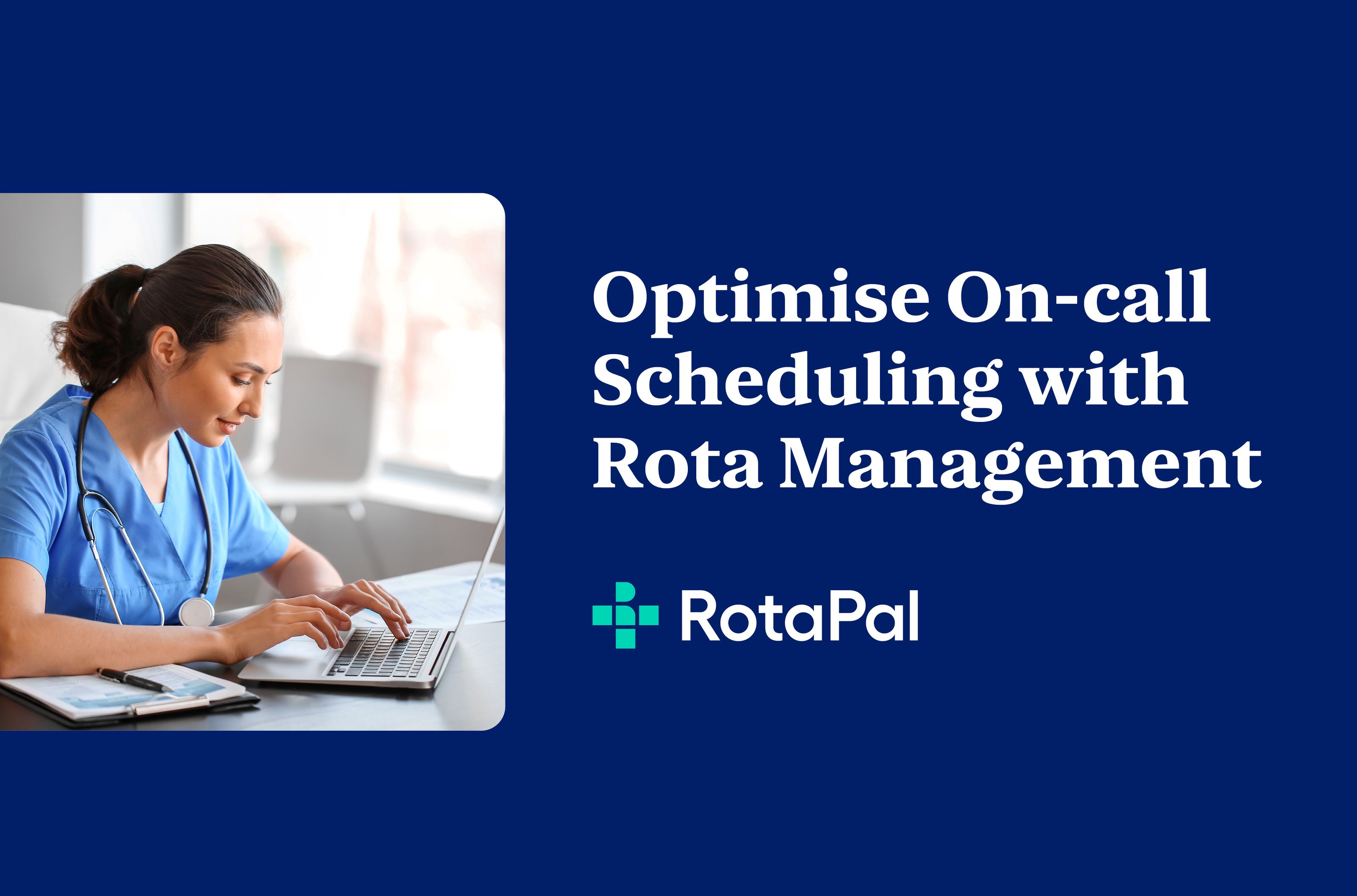 Optimise On-call Scheduling with Rota Management - Rotapal