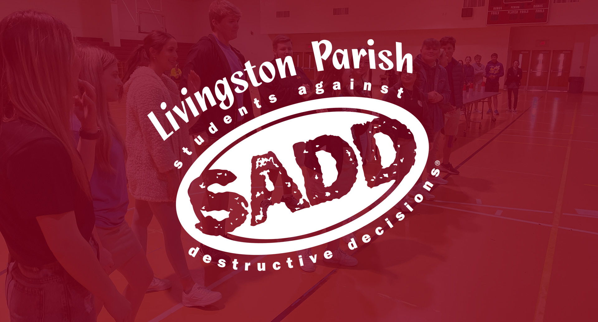 About | Livingston Parish SADD