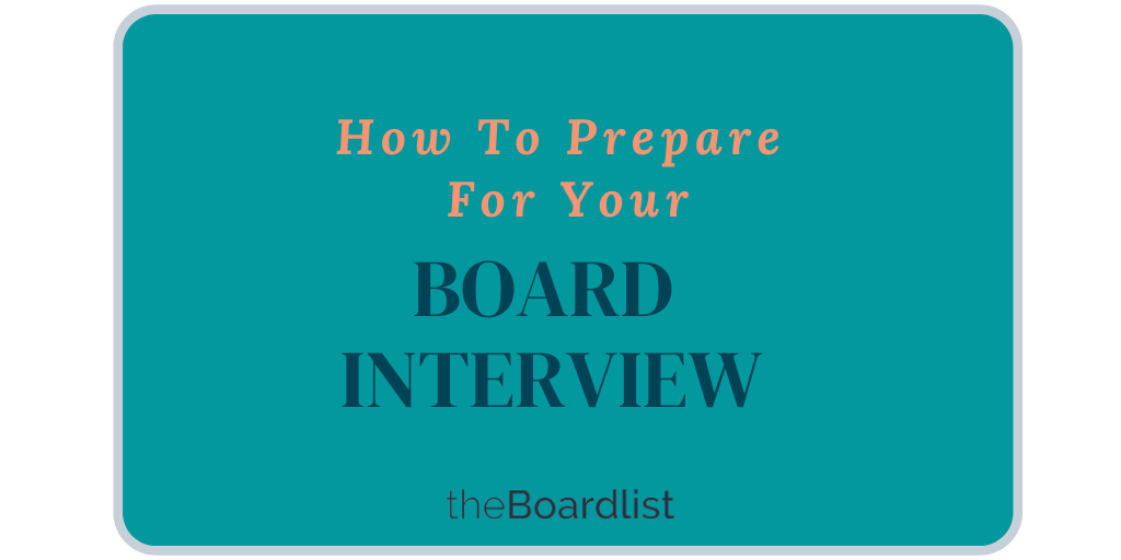 How to Prepare for a Board Interview | theBoardlist