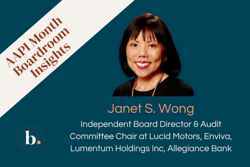 AAPI Month Boardroom Insights — Interview with Janet S. Wong | theBoardlist