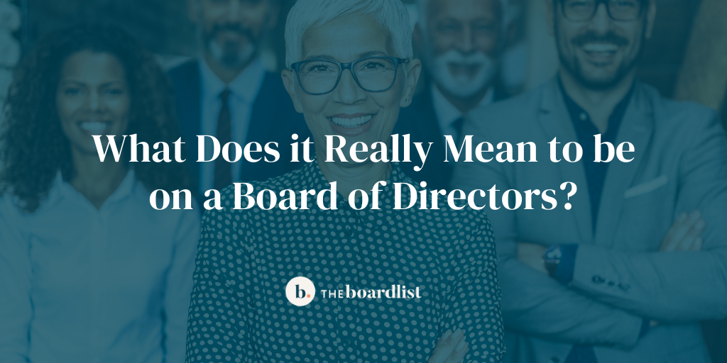 What Does it Really Mean to Be on a Board of Directors? | theBoardlist