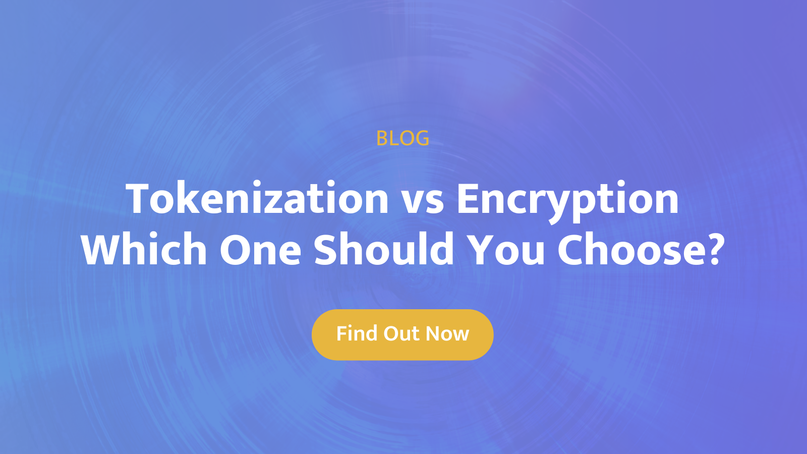 Tokenization vs Encryption: Which is Best for Cloud Data Security?