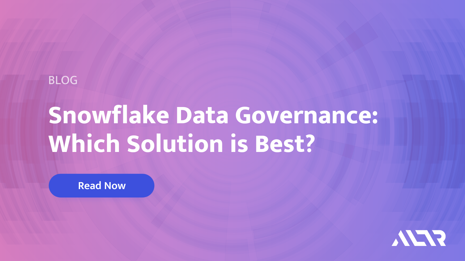 Snowflake Data Governance - Which Solution is Best?