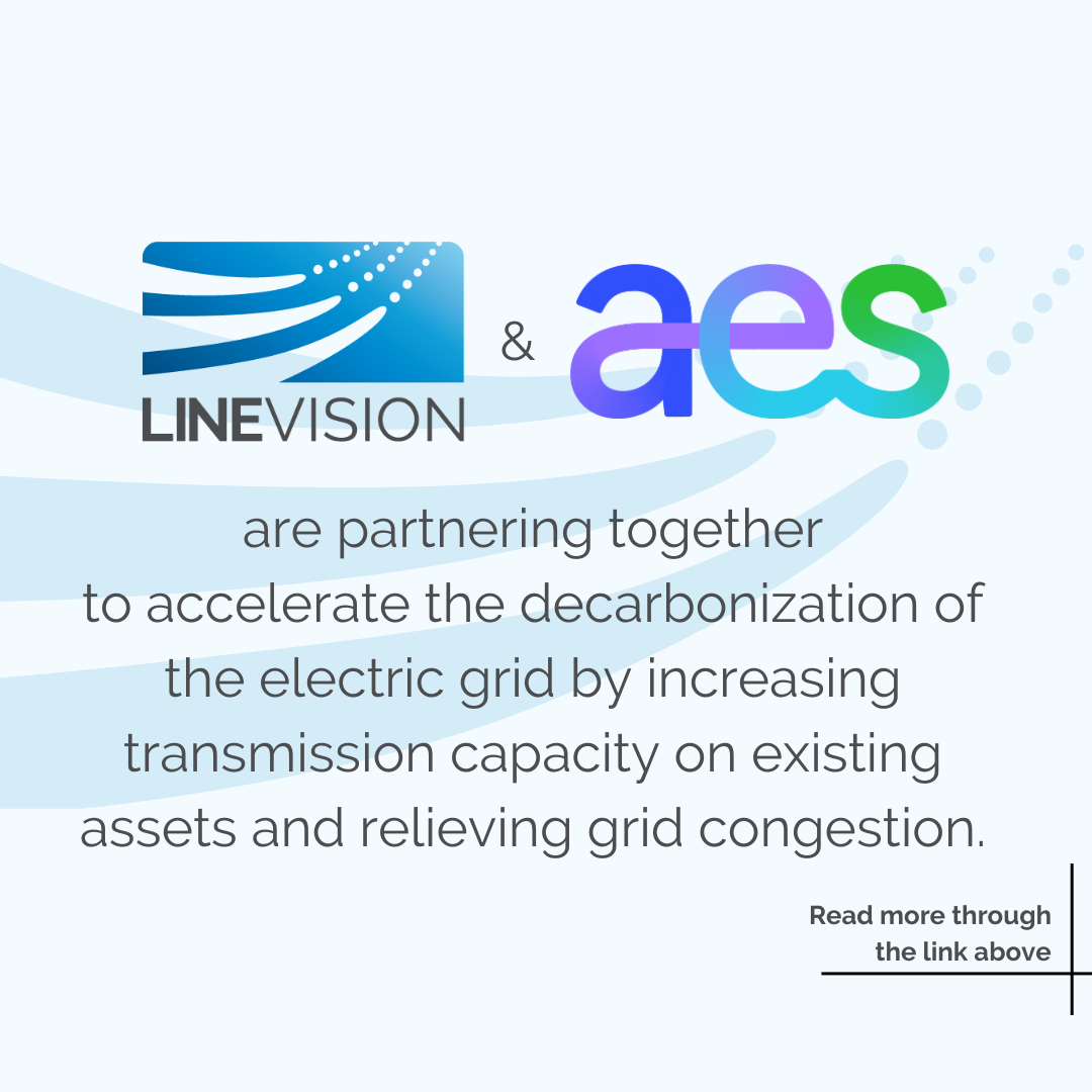 AES and LineVision Partner on Grid Enhancing Technologies Study AES and LineVision Partner on Grid Enhancing Technologies Study