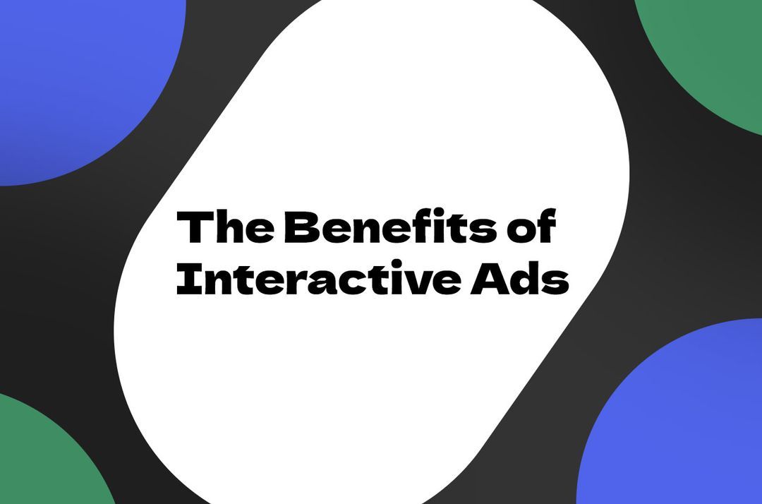 AdLiven Blog: The Benefits of Interactive Ads