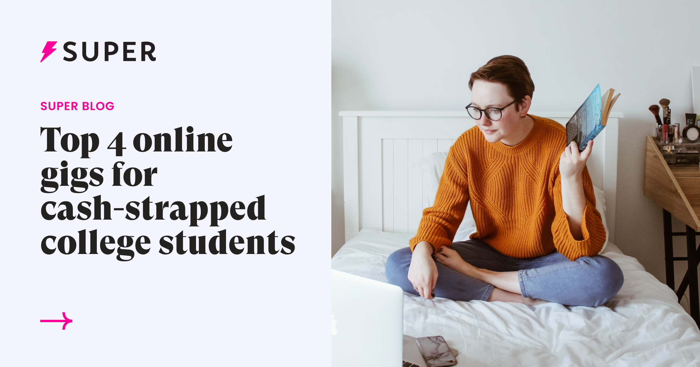 Super.com Blog - Top 4 online gigs for cash-strapped college students