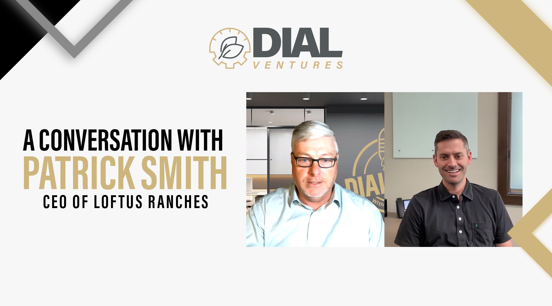 A Conversation With Patrick Smith, CEO Of Loftus Ranches