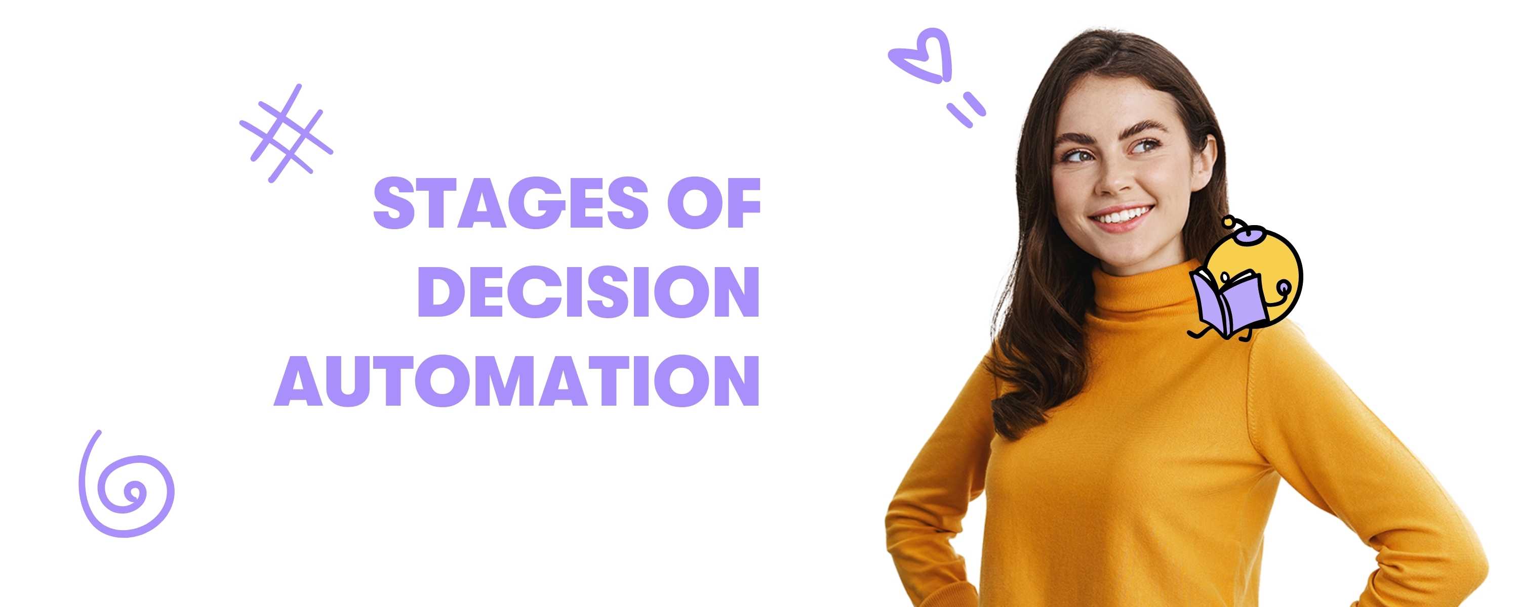 Decision Automation: Decision-Making Automated