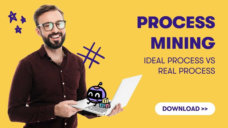 Process Mining: Ideal Process vs Real Process - Inforgraphic - Download ...