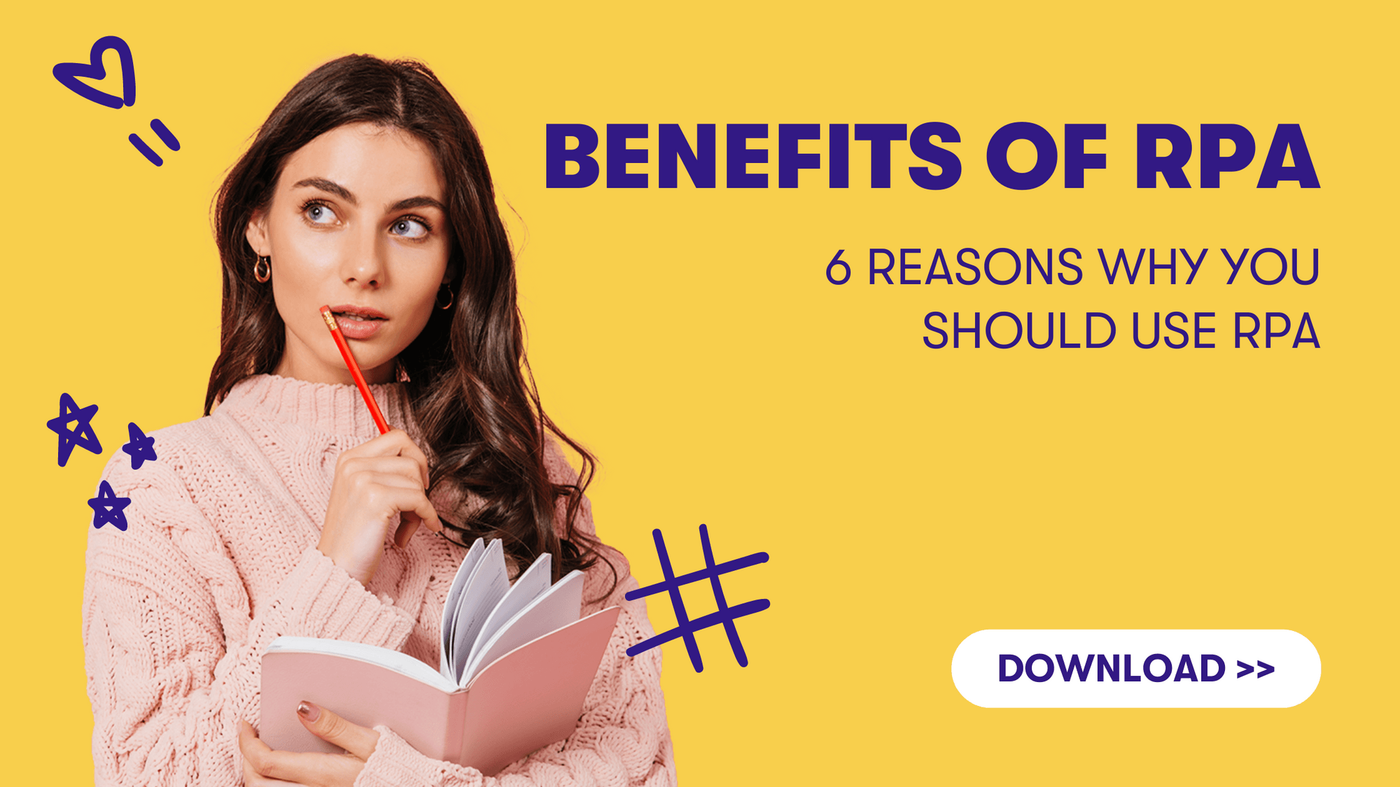 The 6 Biggest Benefits of RPA - Inforgraphic - Download free
