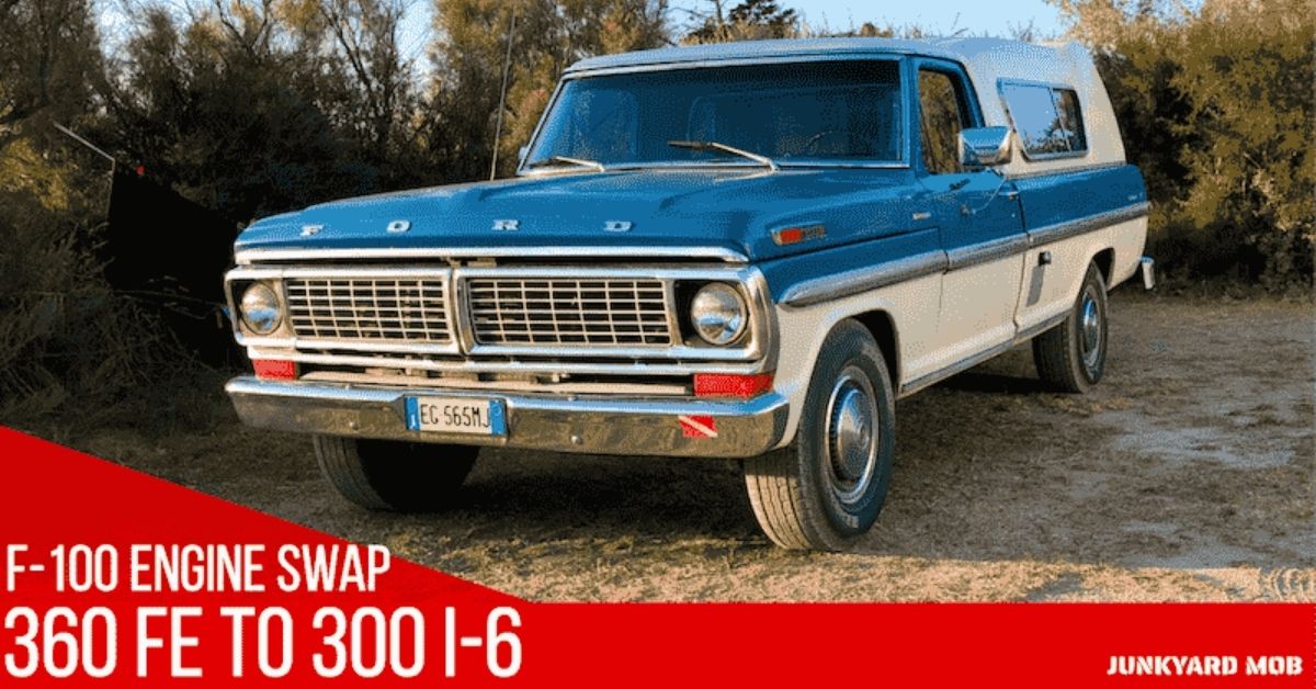 Ford F100 Engine Swap: 360 FE to 300 I6 | Junkyard Mob