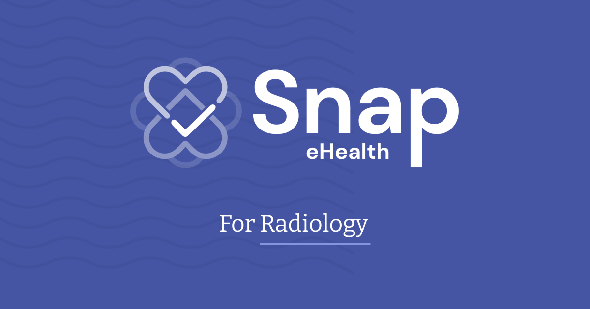 Radiologists | Snap eHealth