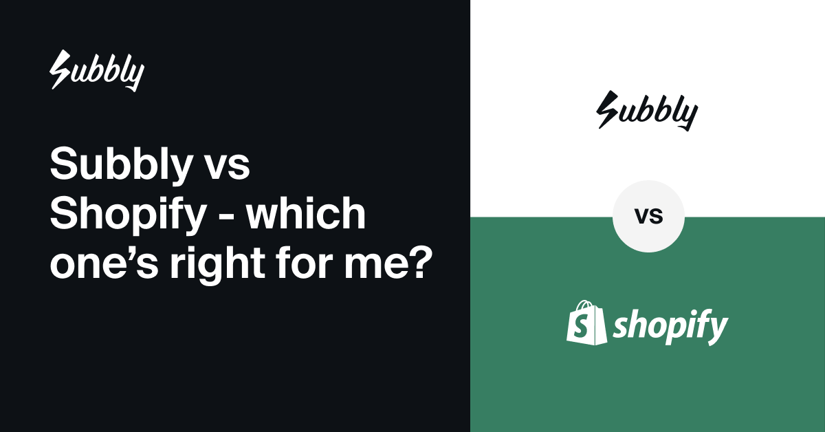 Subbly vs Shopify: Comparison and Review (2023)